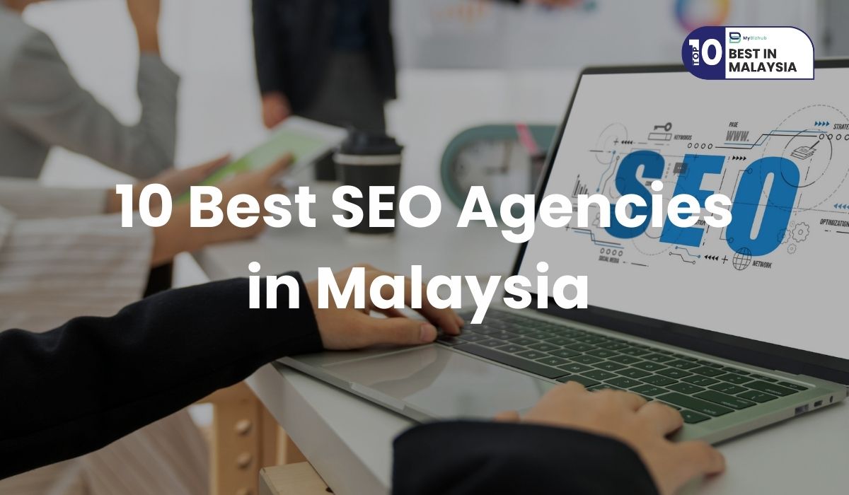 10 Best SEO Agencies in Malaysia 2025 | Latest