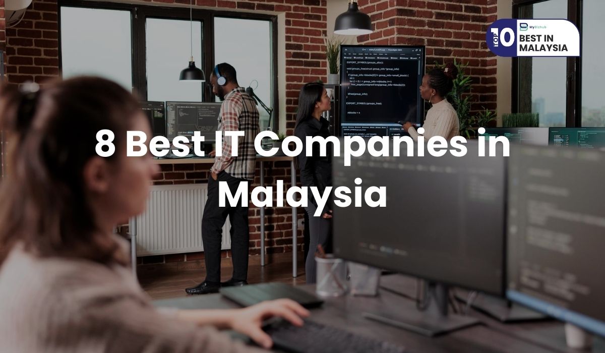 8 Best IT Companies in Malaysia 2025 | Latest