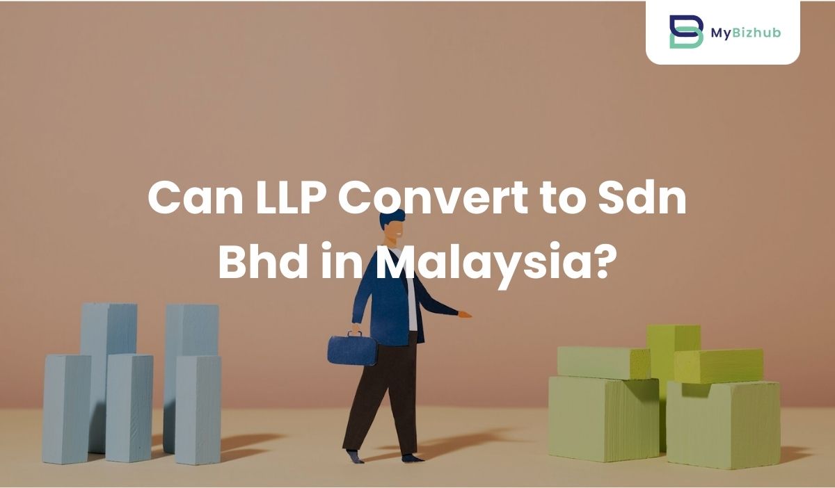 Can LLP Convert to Sdn Bhd in Malaysia?