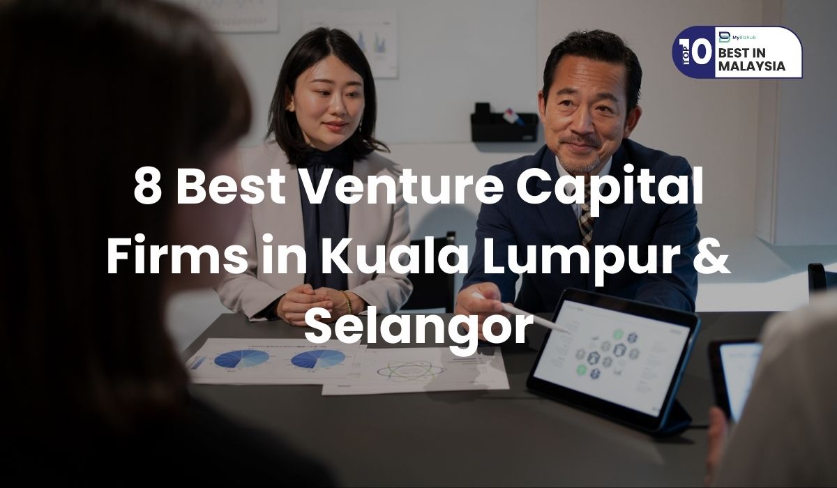 8 Best Venture Capital Firms in Kuala Lumpur & Selangor 2025 | Latest