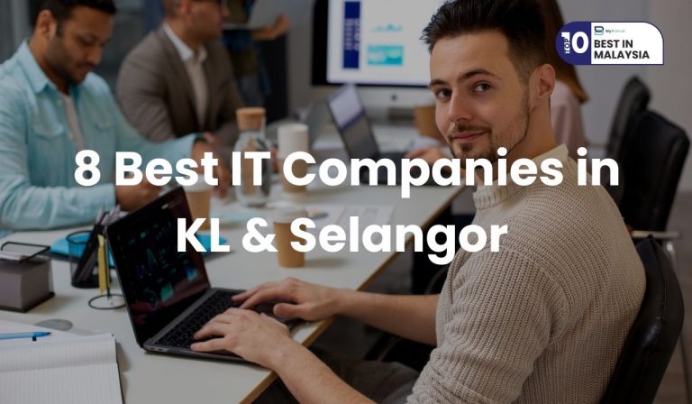 8 Best IT Companies in KL & Selangor 2025 | Latest