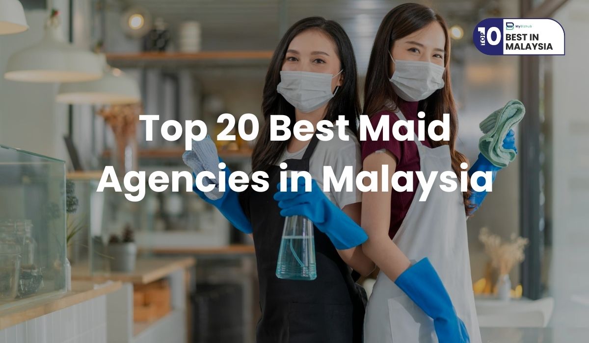 20 Best Maid Agencies in Malaysia 2025 | Trusted Maid Agency