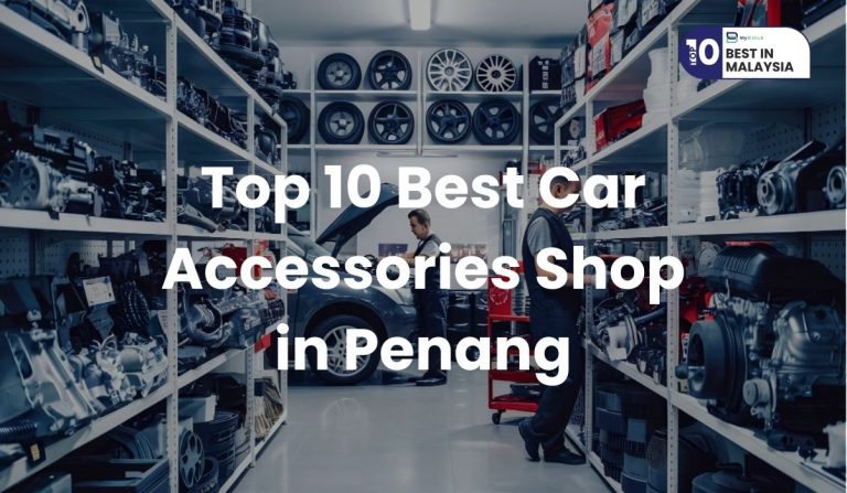 Top 10 Best Car Accessories Shop in Penang 2025 | Top-rated