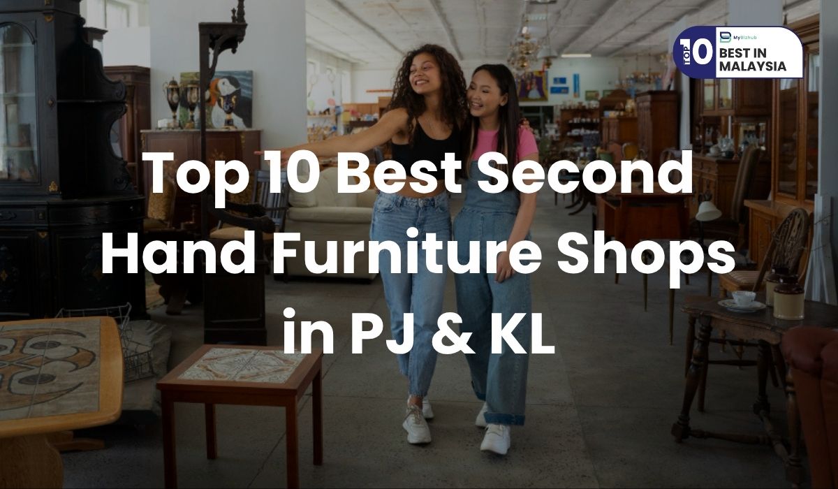 Top 10 Best Second Hand Furniture Shops in PJ & KL 2025