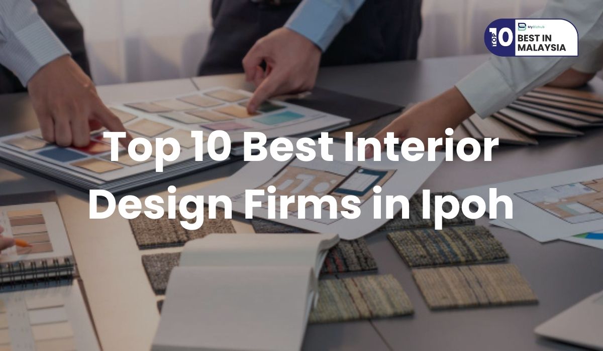 Top 10 Best Interior Design Firms in Ipoh 2025 | Recommended